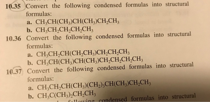 Solved 10.35 Convert the following condensed formulas into | Chegg.com