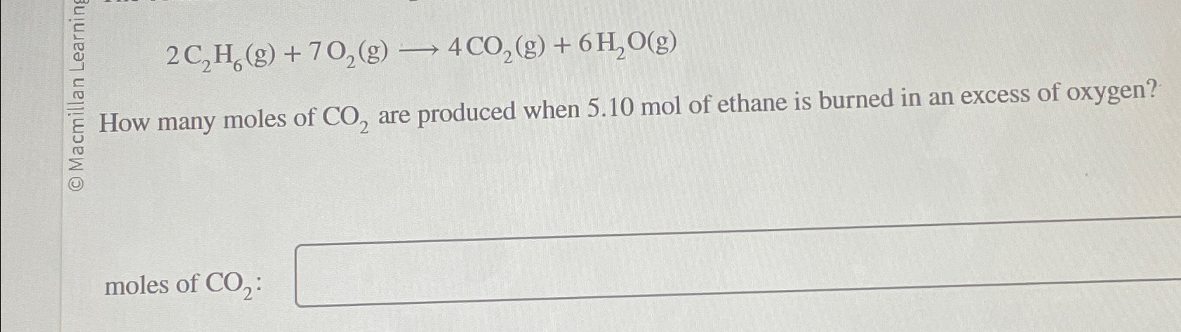 Solved 2C2H6(g)+7O2(g)longrightarrow4CO2(g)+6H2O(g)How many | Chegg.com