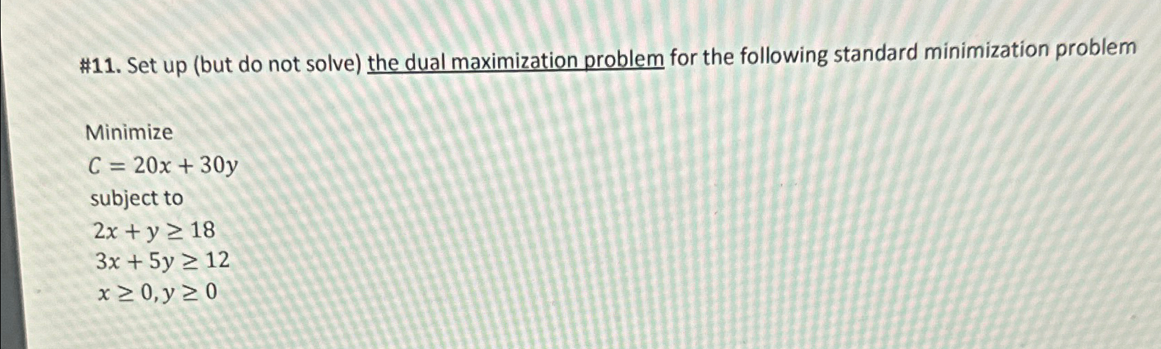 Solved #11. ﻿Set up (but do not solve) ﻿the dual | Chegg.com