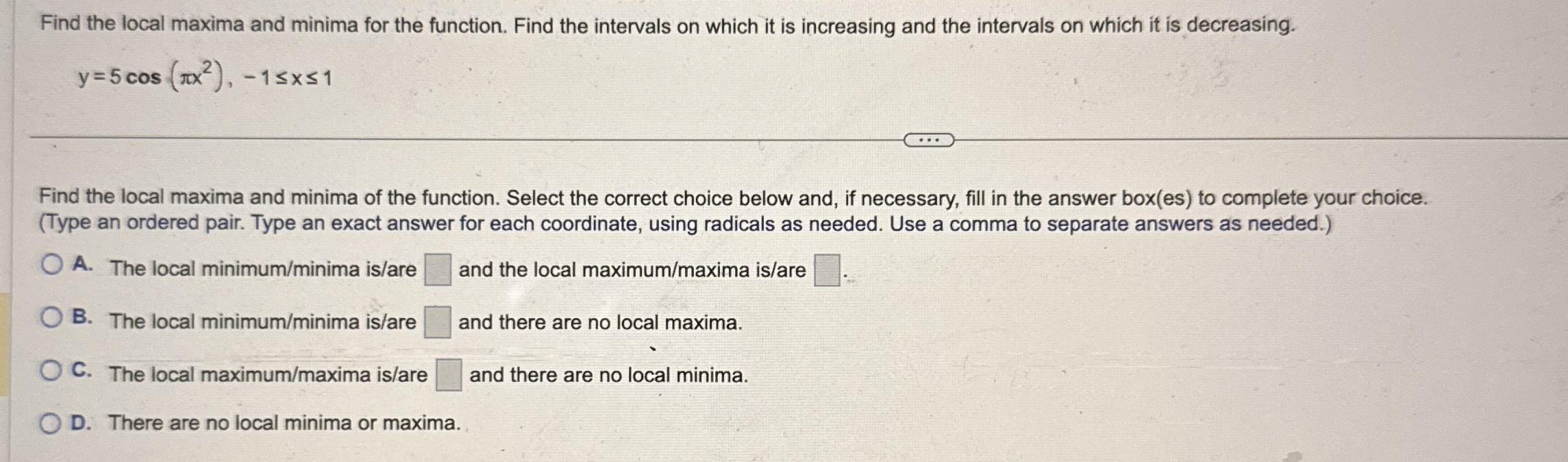 Solved Find the local maxima and minima for the function. | Chegg.com