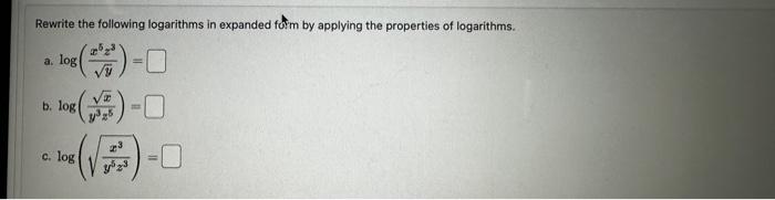 Solved Rewrite the following logarithms in expanded folm by | Chegg.com