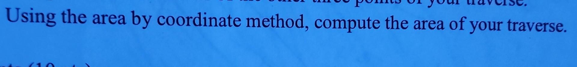 Solved Using the area by coordinate method, compute the area | Chegg.com