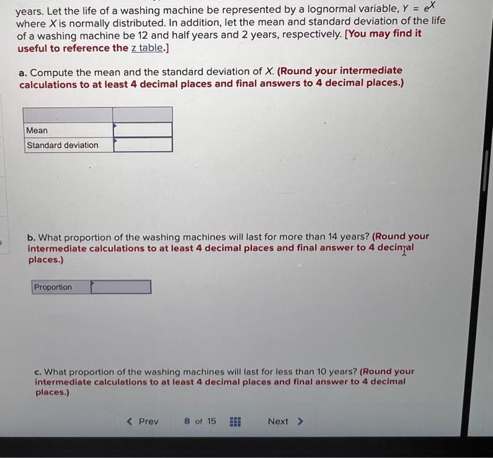 = years. Let the life of a washing machine be | Chegg.com