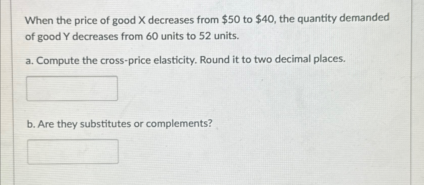 Solved When the price of good x ﻿decreases from $50 ﻿to $40, | Chegg.com