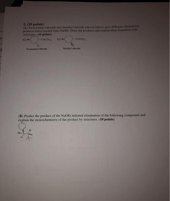 Solved 2. (20 points) (A) Neomenthyl chloride and menthyl | Chegg.com