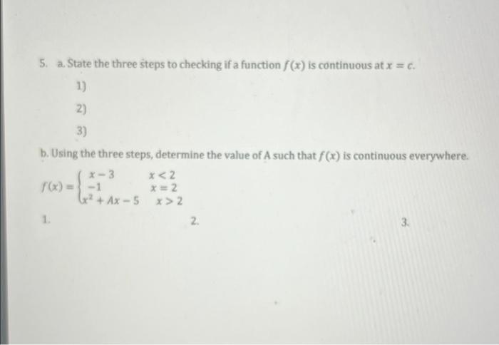 Solved 5. a. State the three steps to checking if a function | Chegg.com