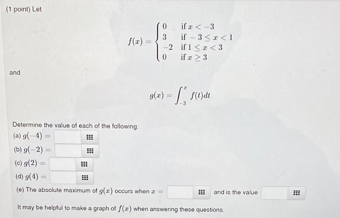 Solved (1 point) Let f(x)=⎩⎨⎧03−20 if x