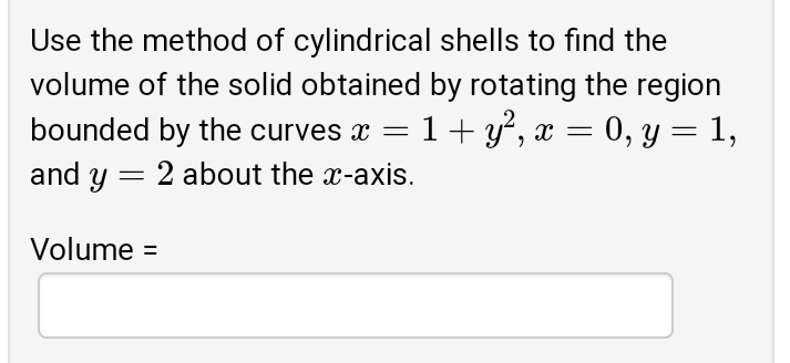 Solved Use the method of cylindrical shells to find the | Chegg.com