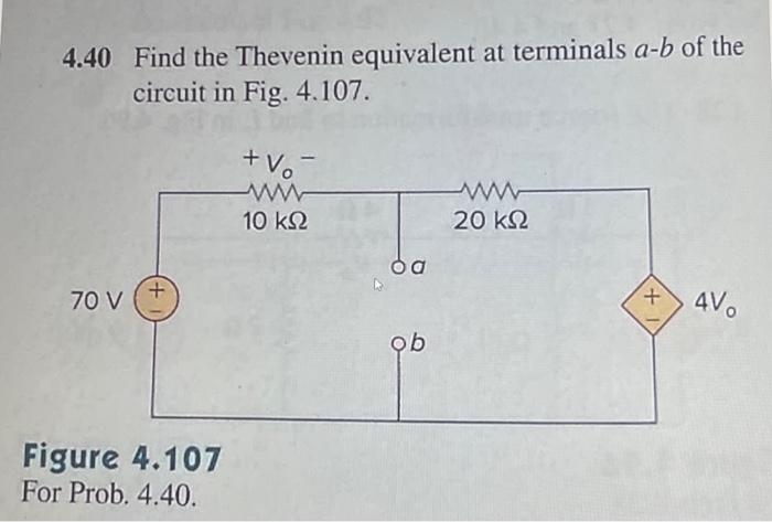 Solved 4.40 Find the Thevenin equivalent at terminals a−b of | Chegg.com
