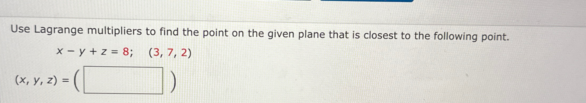 Solved Use Lagrange multipliers to find the point on the | Chegg.com
