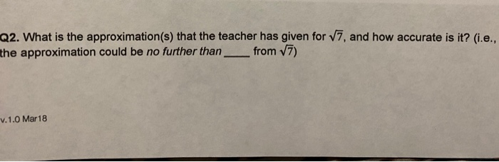 Solved Q2. What is the approximation(s) that the teacher has | Chegg.com