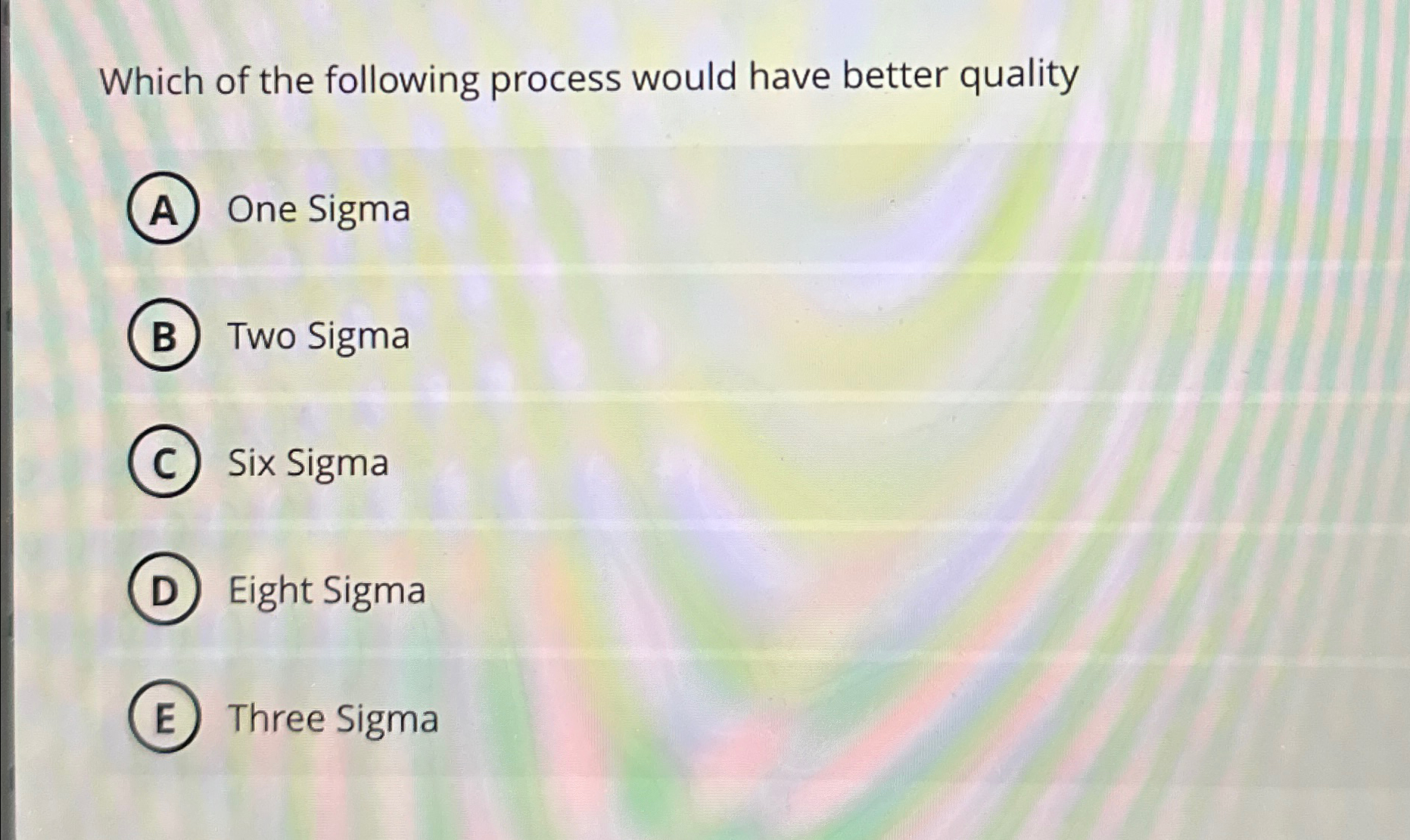 Solved Which of the following process would have better | Chegg.com