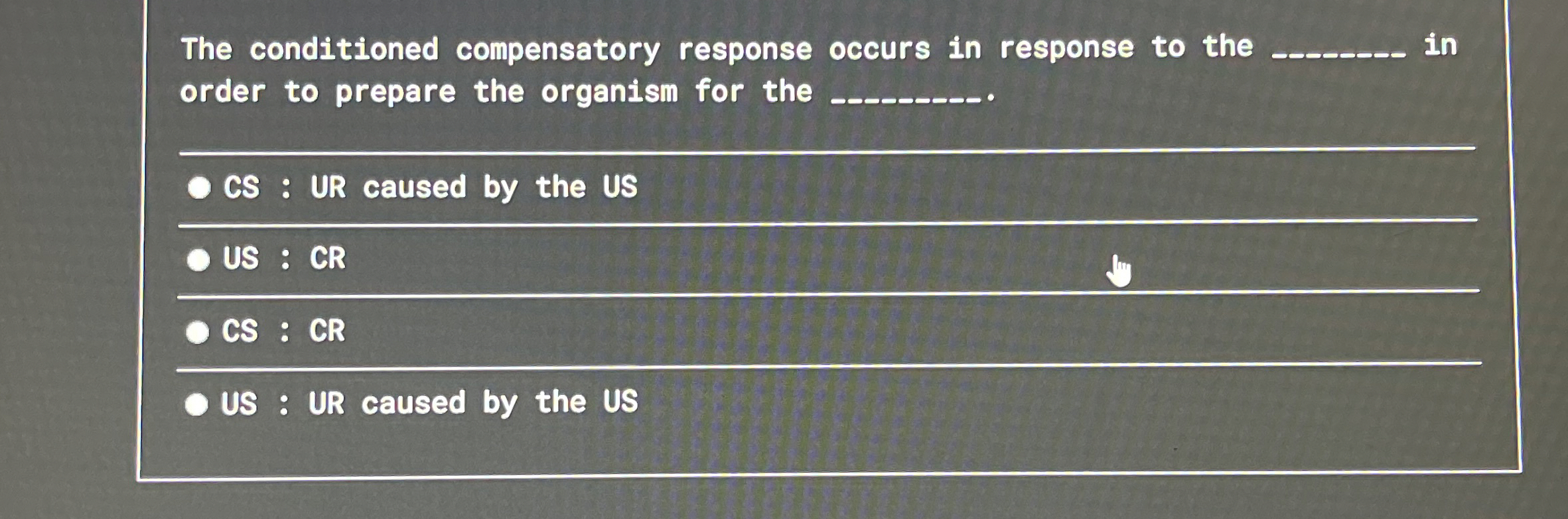 Solved The conditioned compensatory response occurs in | Chegg.com