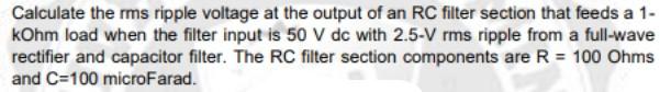 Solved Calculate the rms ripple voltage at the output of an | Chegg.com