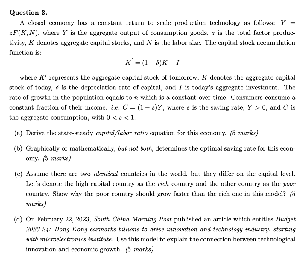 Solved Question 3. ﻿A closed economy has a constant return | Chegg.com