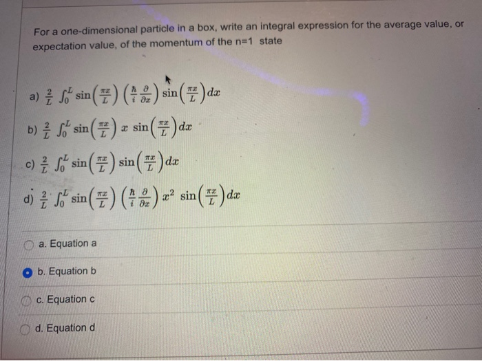 Solved For a one-dimensional particle in a box, write an | Chegg.com