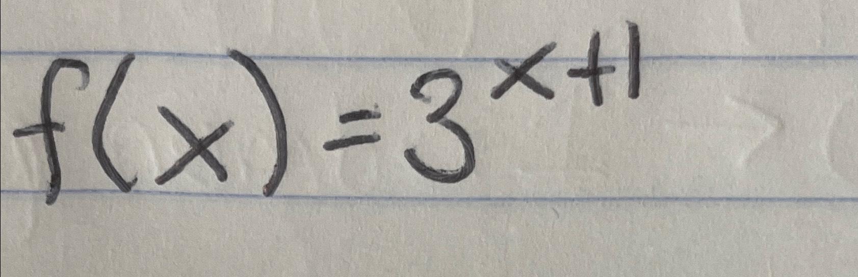 Solved f(x)=3x+1 | Chegg.com