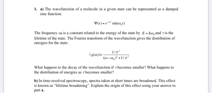 Solved 1. a) The wavefunction of a molecule in a given state | Chegg.com