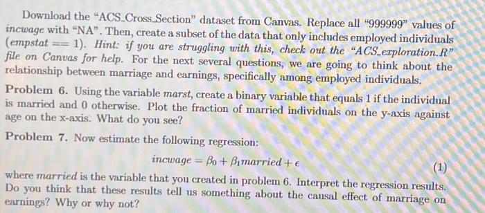 Solved Download the "ACS_Cross_Section" dataset from Canvas. | Chegg.com