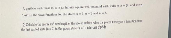 Solved A particle with mass m is in an infinite square well | Chegg.com