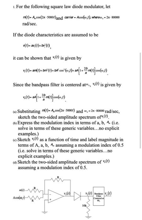 Solved I. For the following square law diode modulator, let | Chegg.com