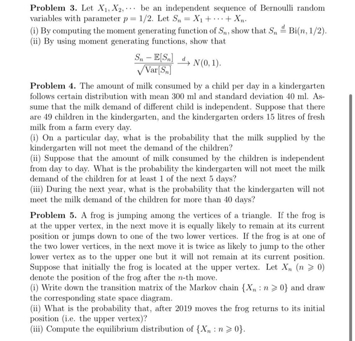 Solved Problem 2. () Let X1, X2,. be a sequence of | Chegg.com