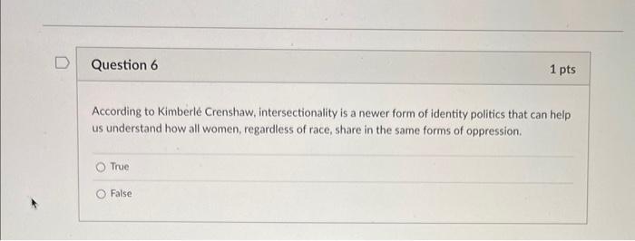 According to Kimberlé Crenshaw, intersectionality is | Chegg.com