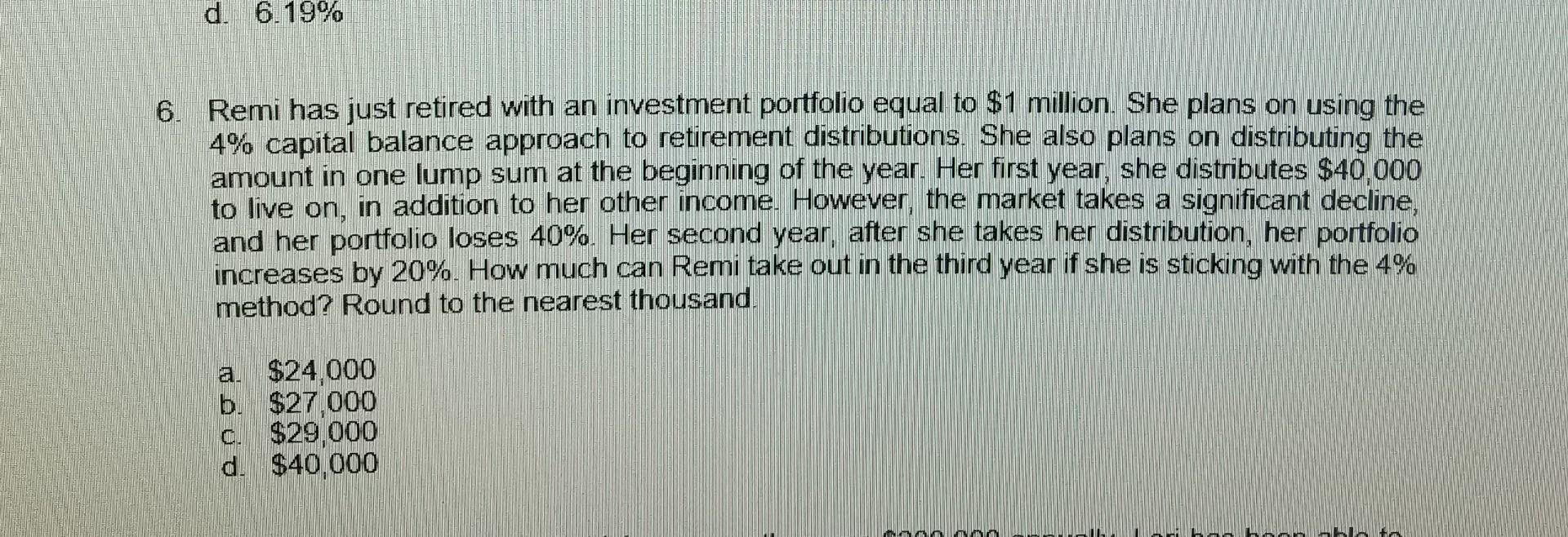 Solved 6. Remi has just retired with an investment portfolio | Chegg.com