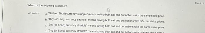 Solved Which of the following is correct? Answers: a. "Sell | Chegg.com