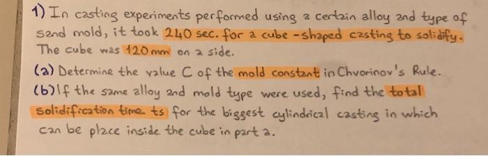 Solved 1) In casting experiments performed using a certain | Chegg.com