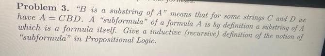 Solved Problem 3. “B is a substring of A” means that for | Chegg.com