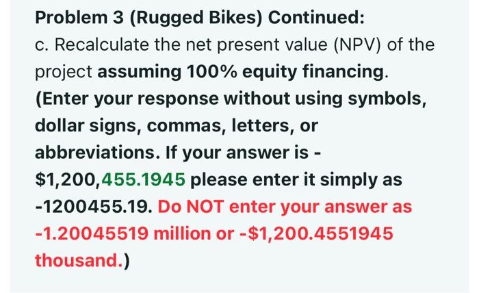Solved Problem 3 (Rugged Bikes) Continued: c. Recalculate | Chegg.com