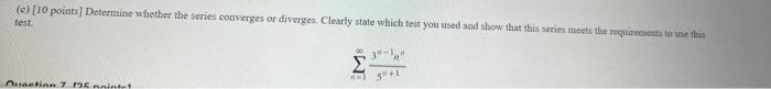 Solved (c) [10 points] Determine whether the series | Chegg.com