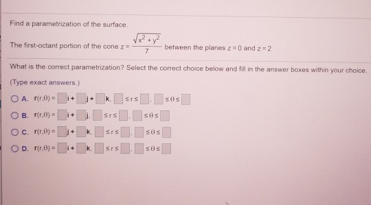 Solved Find a parametrization of the surface The | Chegg.com