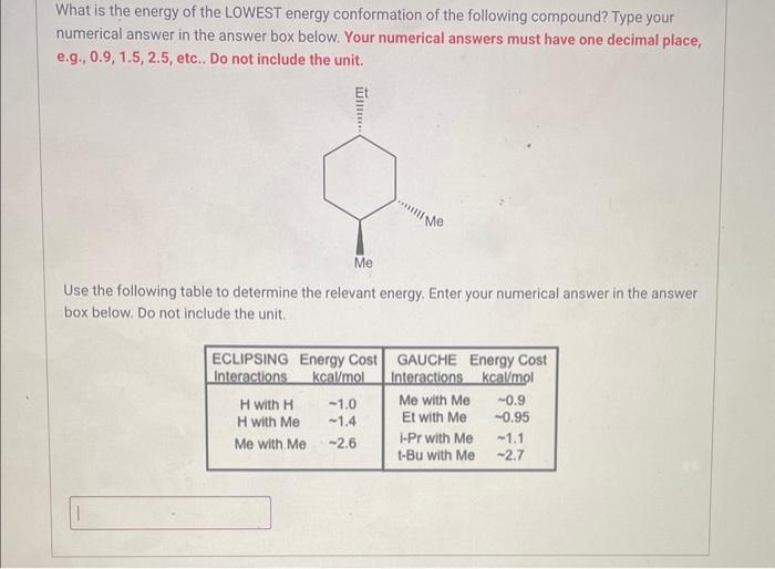 Solved What is the energy of the LOWEST energy conformation | Chegg.com