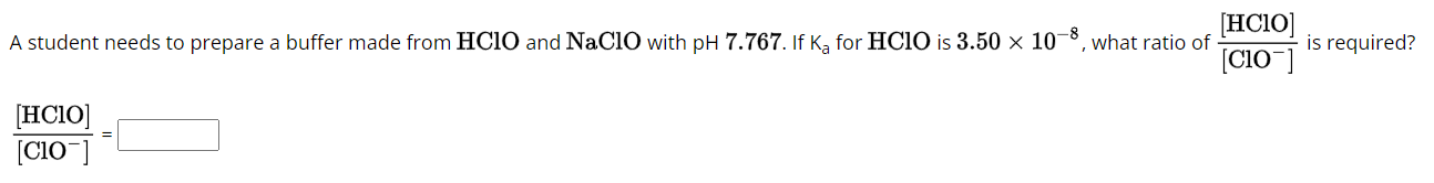 Solved A student needs to prepare a buffer made from HClO | Chegg.com