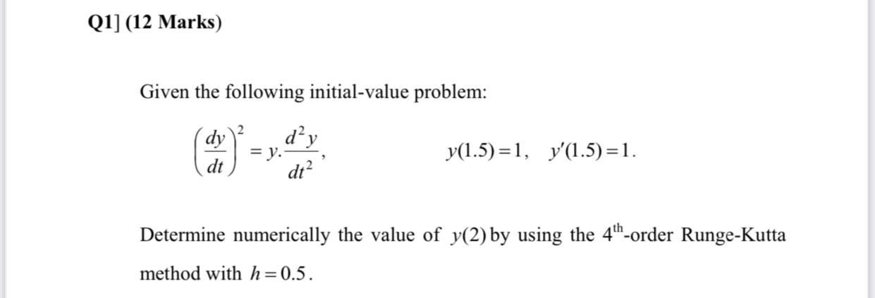 Solved Q1] (12 Marks) Given the following initial-value | Chegg.com