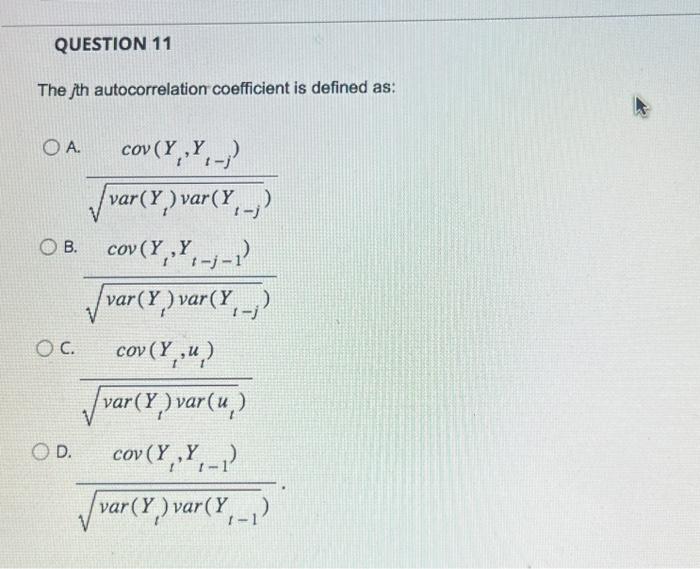 Solved QUESTION 11 The th autocorrelation coefficient is | Chegg.com