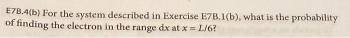 Solved E7b 1 A A Possible Wavefunction For An Electron In A