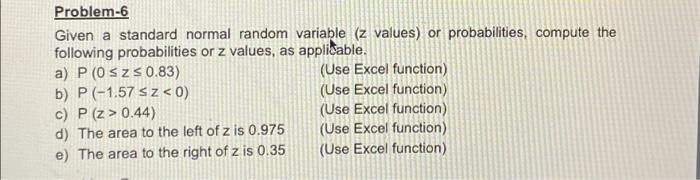 Solved Problem-6 Given a standard normal random variable (z | Chegg.com