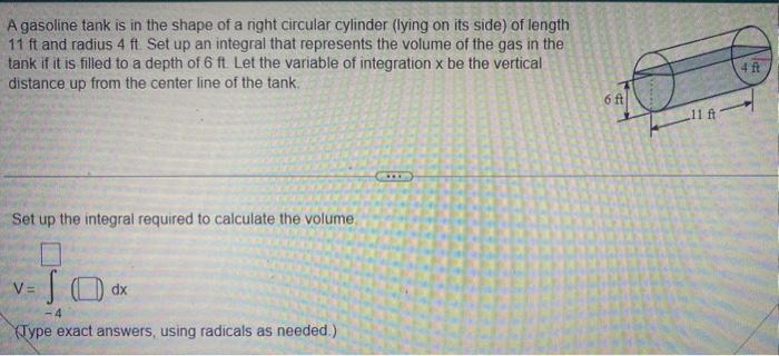 Solved A gasoline tank is in the shape of a right circular | Chegg.com