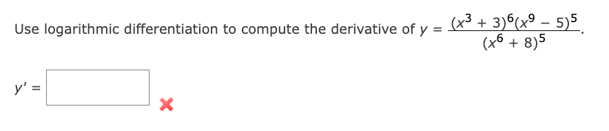 Solved Use logarithmic differentiation to compute the | Chegg.com