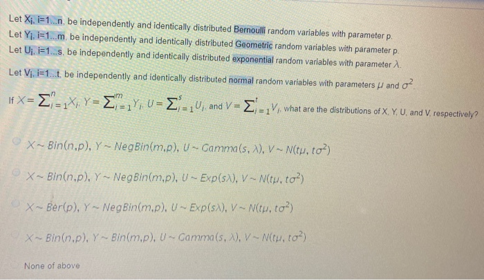Solved Let Xi, i=1...n be independently and identically | Chegg.com