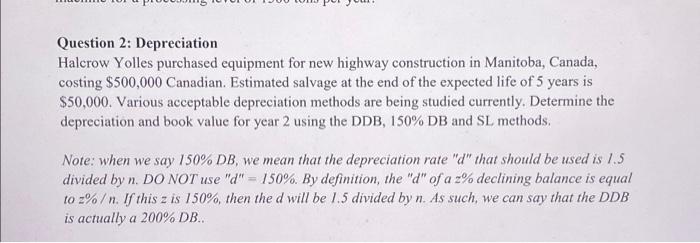 Solved Question 2: Depreciation Halcrow Yolles purchased | Chegg.com