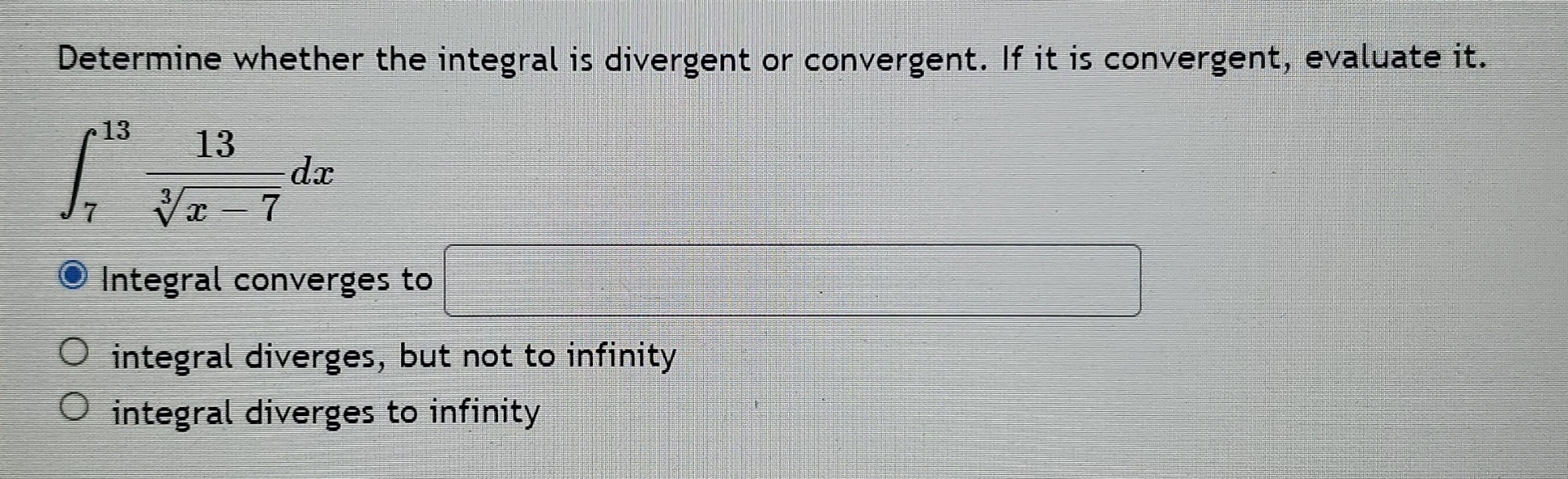 Solved Determine whether the integral is divergent or | Chegg.com