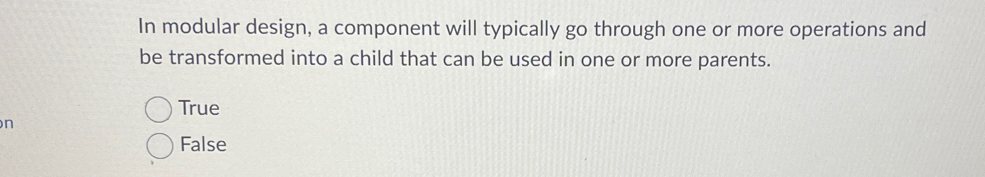 Solved In modular design, a component will typically go | Chegg.com