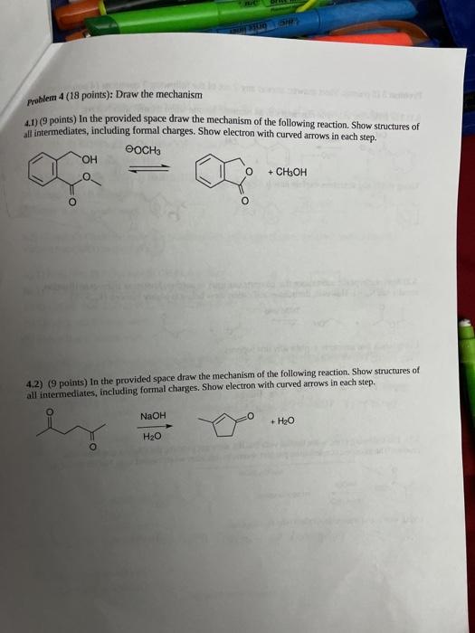 Solved Problem 4(18 points): Draw the mechanism 1.1) (9 | Chegg.com Solved Problem 4(18 points): Draw the mechanism 1.1) (9 | Chegg.com