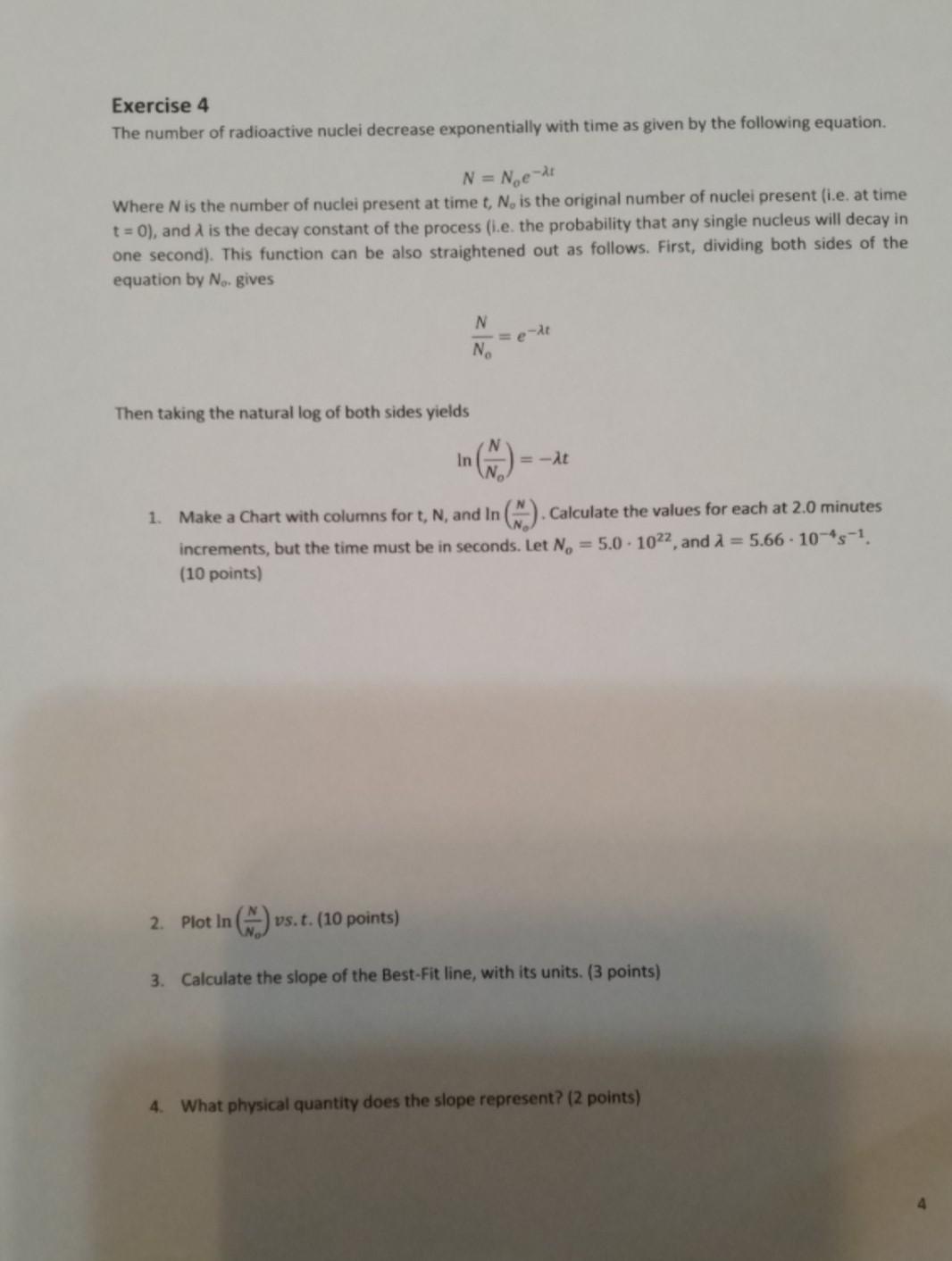 Solved Exercise 4 The number of radioactive nuclei decrease | Chegg.com