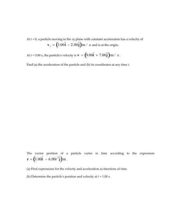 Solved At t=0, a particle moving in the xy plane with | Chegg.com