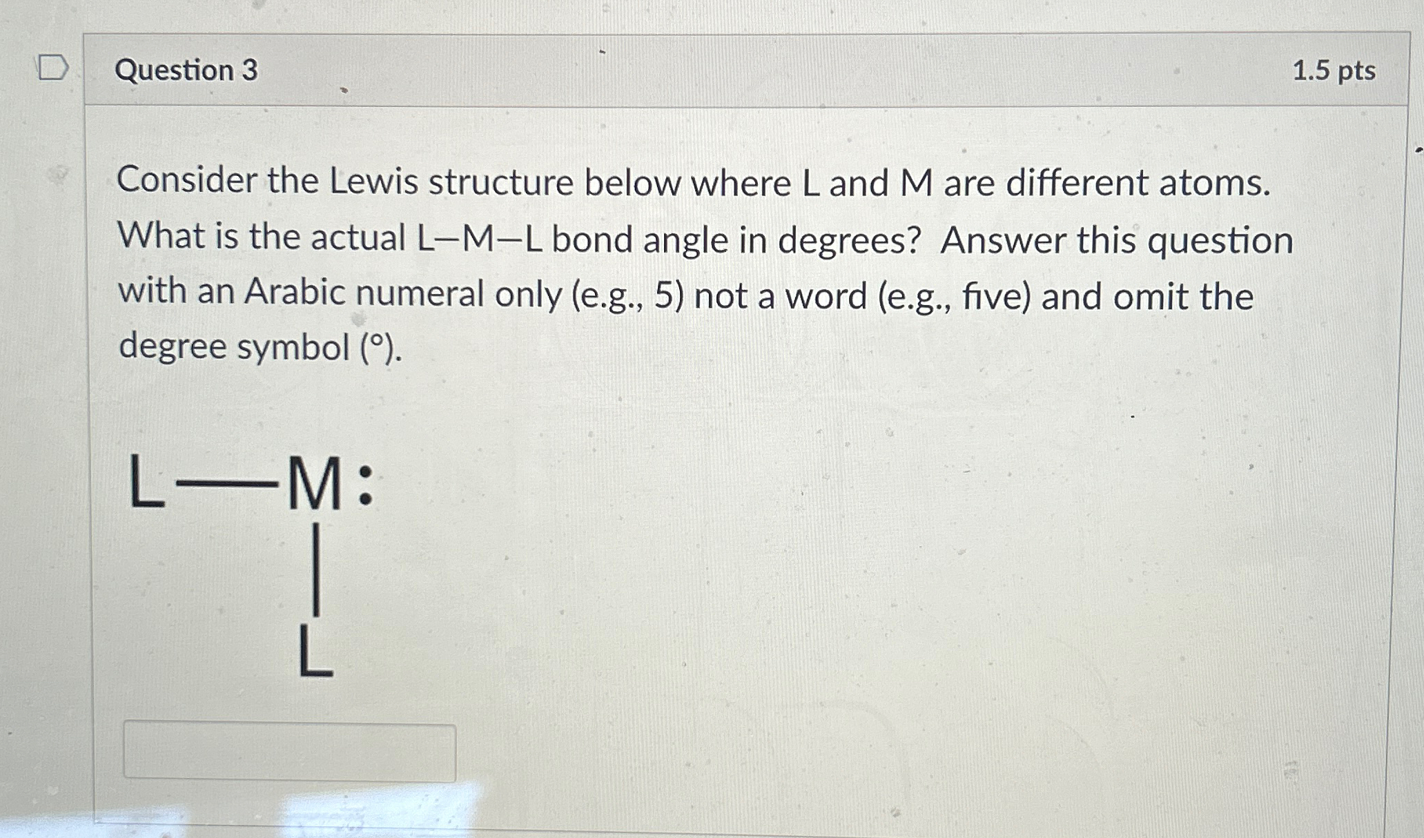 Solved Question 31.5ptsConsider the Lewis structure below | Chegg.com